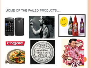 Failed products marketing - Consumer goods marketing | PPTX