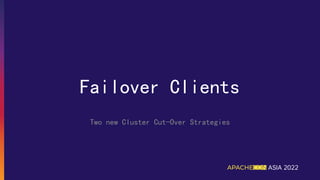 Failover-Apachecon-Asia-2022.pptx