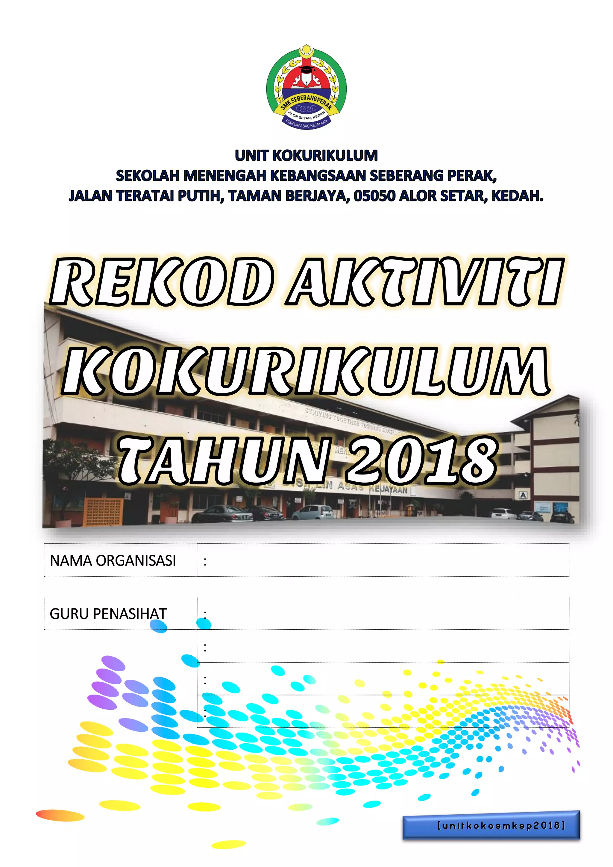 FAIL REKOD AKTIVITI KOKURIKULUM SMK SEBERANG PERAK TAHUN 2018 | PDF