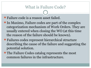 Failure Codes in IBM Maximo Asset Management | PPT