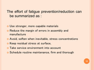 Case Study on Failure Due to Fatigue | PPTX