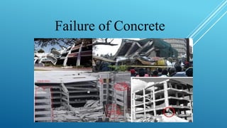 Failure of concrete.pptx nd modes of failures | PPTX