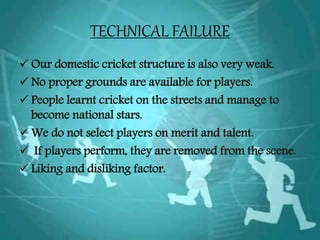 Failure of cricket | PPTX