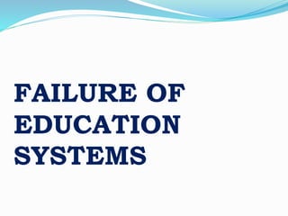 Failure of education systems | PPT