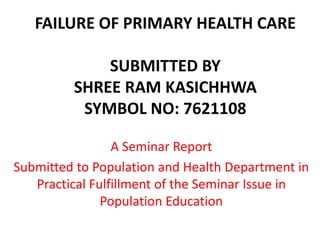 FAILURE OF PRIMARY HEALTH CARE PPTX.pptx