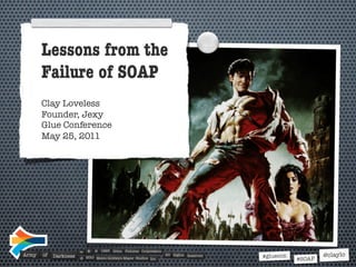 Lessons From the Failure of SOAP | PPT