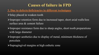 FAILURES IN FIXED PARTIAL DENTURES | PPTX
