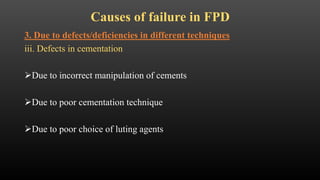 FAILURES IN FIXED PARTIAL DENTURES | PPTX
