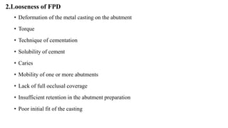 different failures in fixed partial denture | PPTX
