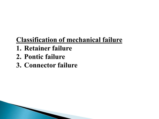 Failures in fpd | PPT | Dental Health | Diseases and Conditions