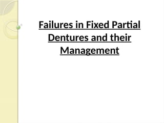 Failures in FPD and their management.pptx