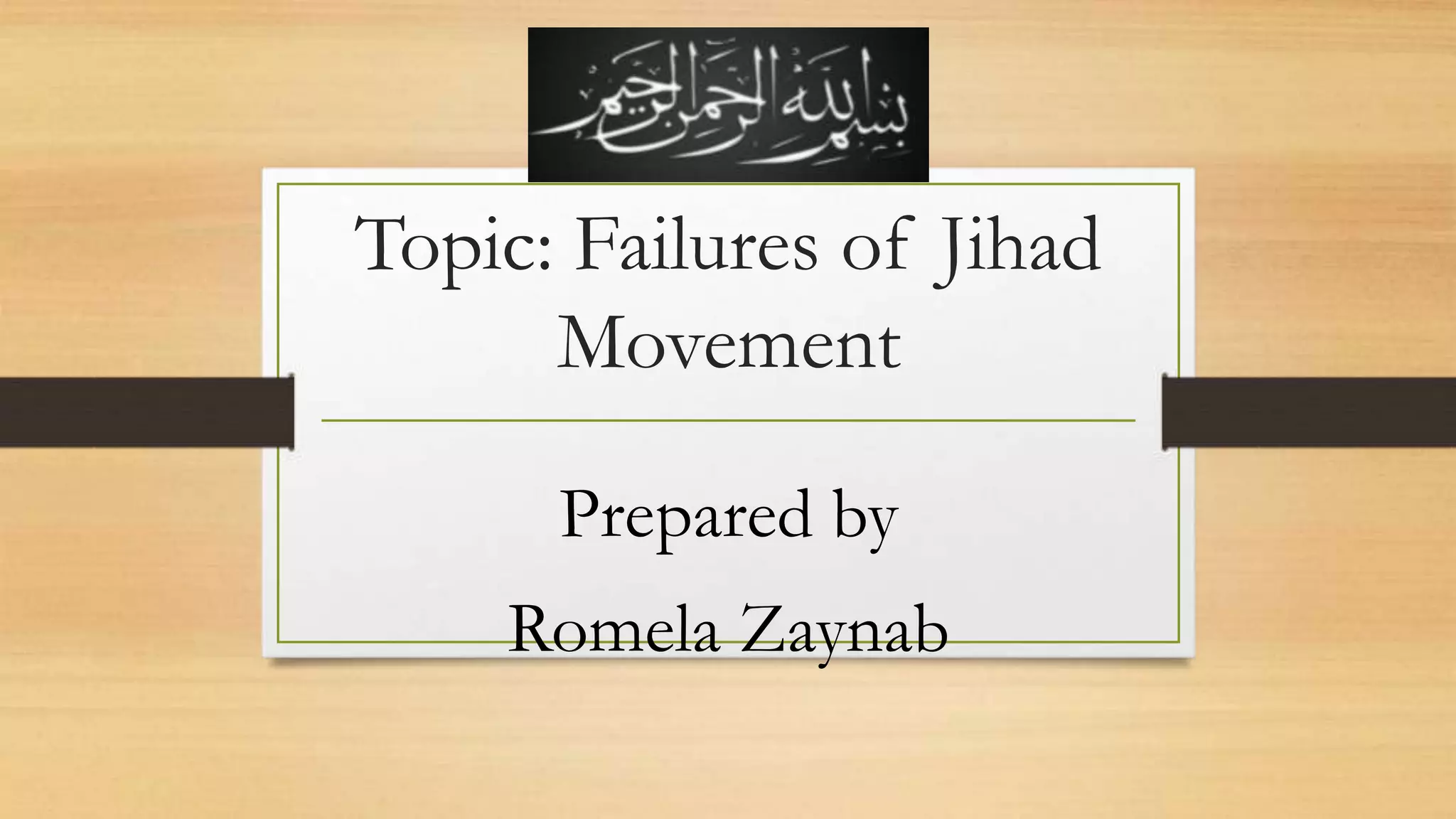 Failures of jihad movement | PPTX
