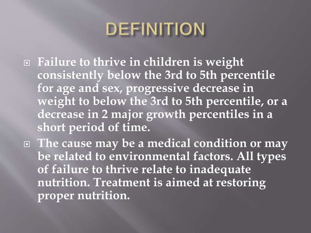 FAILURE TO THRIVE.pptx | Children\'s Health | Healthy Living