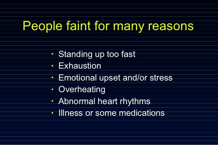 Fainting: Causes and Ways to Minimize Risk Fainting: Causes and Ways to Minimize Risk