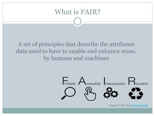 FAIR data: what it means, how we achieve it, and the role of RDA | PPT