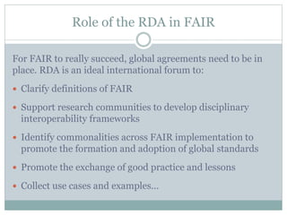 FAIR data: what it means, how we achieve it, and the role of RDA | PPT