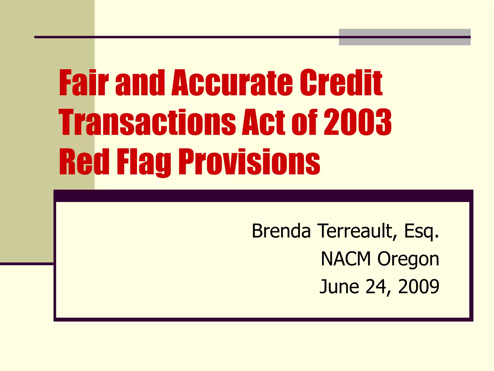Fair and Accurate Credit Transactions Act of 2003 | PPT