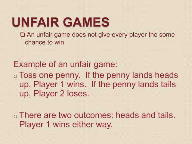 Fair and Unfair Games | PPT