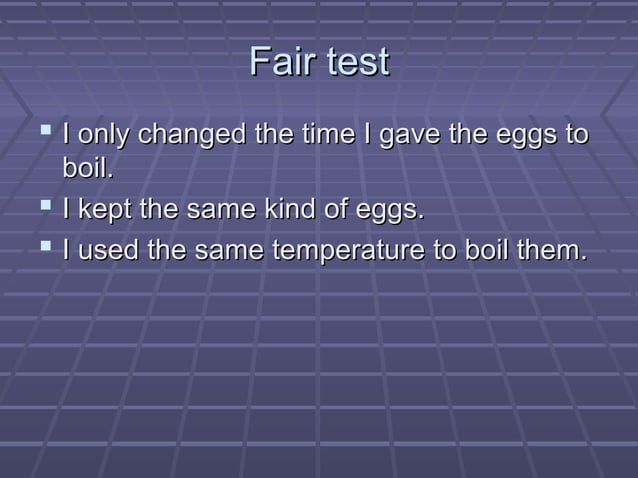 Fair and unfair tests | PPT | Agriculture | Industries