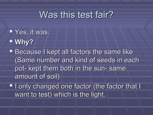 Fair and unfair tests | PPT | Agriculture | Industries