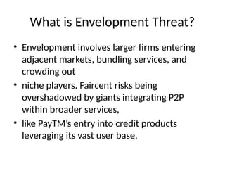 Faircent_Envelopment_Threats_Presentation.pptx