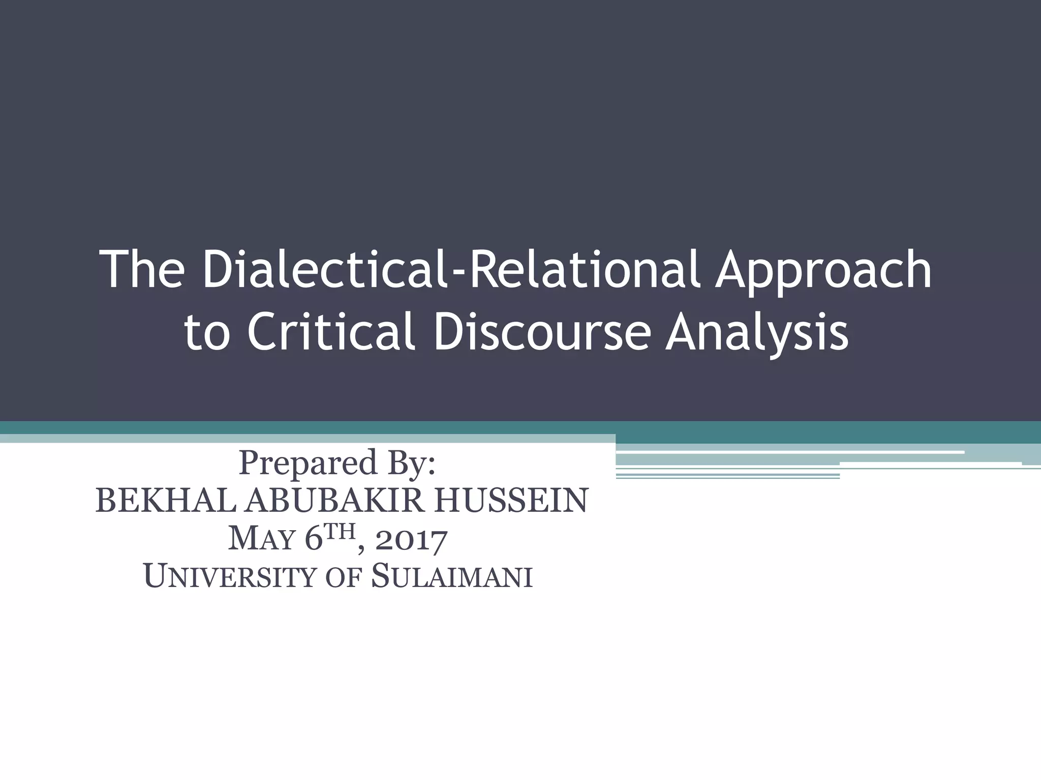 The Dialectical-Relational Approach to CDA | PPTX
