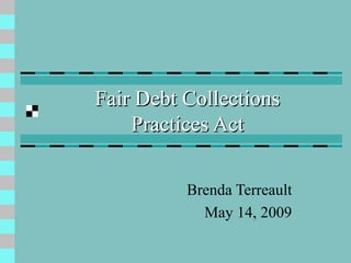Fair Debt Collections Practice Act | PPT