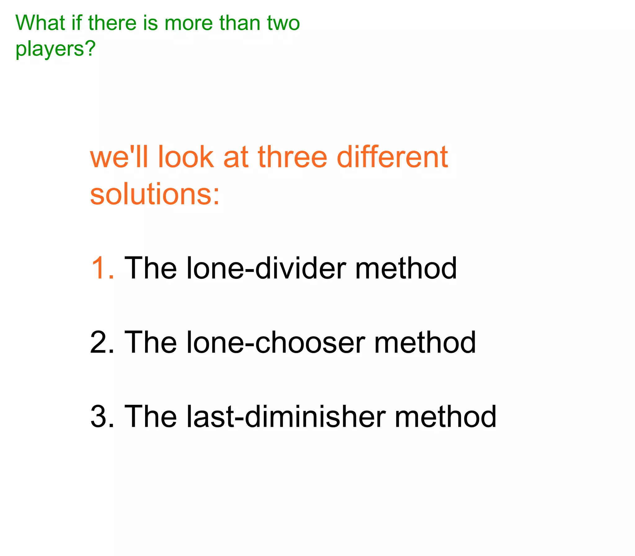 Fair division lone divider and chooser | PPT