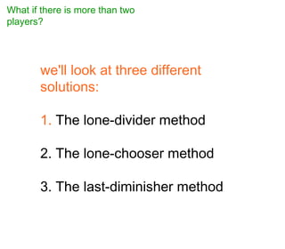 Fair division lone divider and chooser | PPT