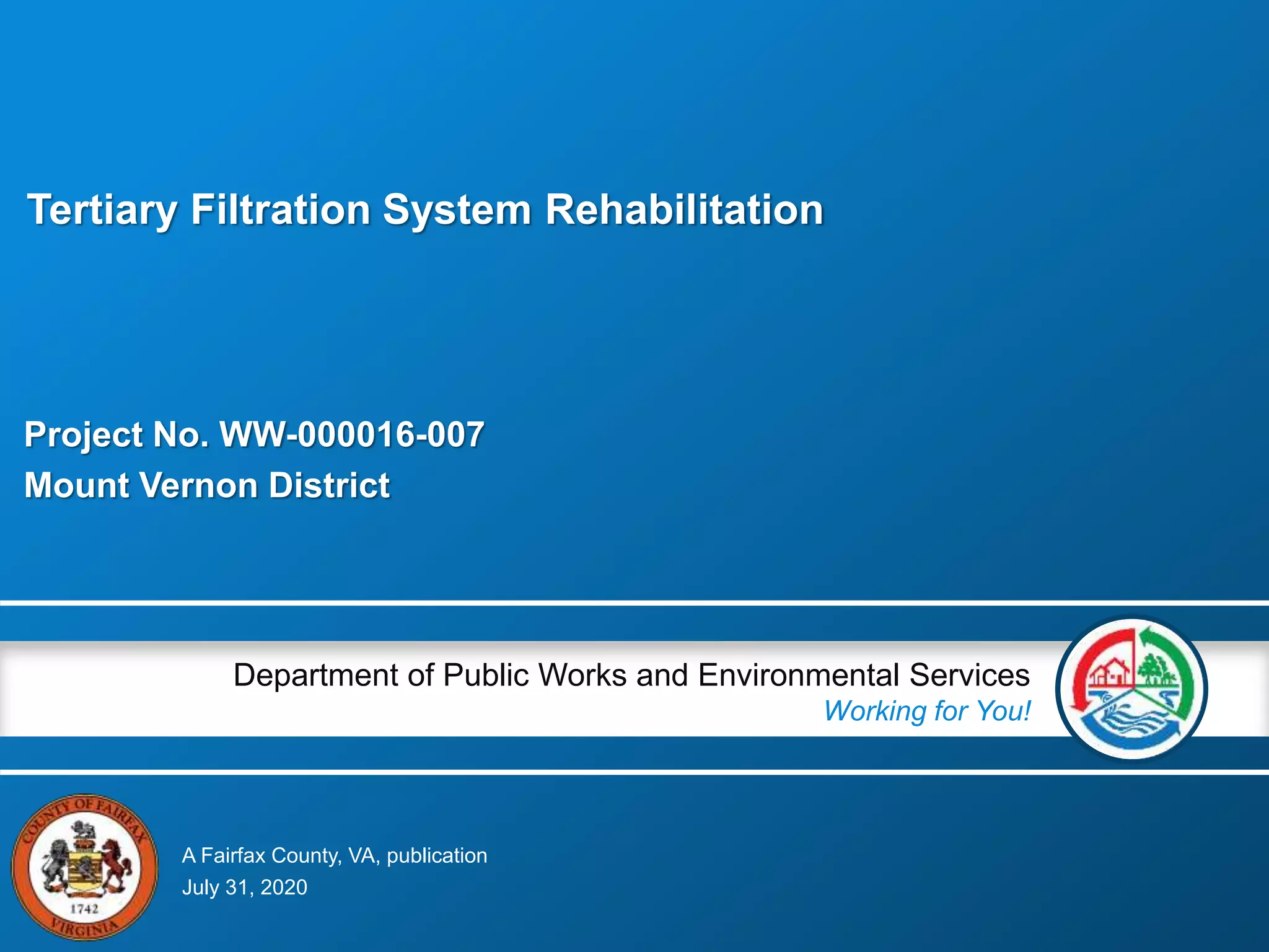 Fairfax County Tertiary Filtration System Rehabilitation July 2020 | PPTX