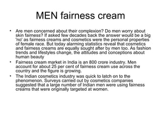Fairness cream 4 men | PPT