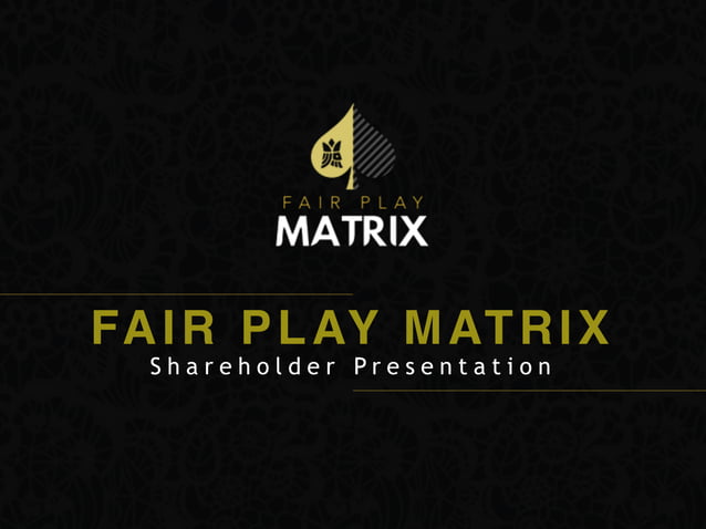 Fair Play Matrix Presentation | PDF