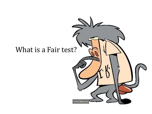 Fair Test