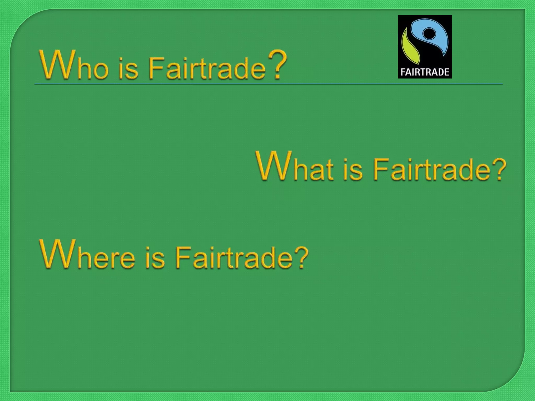 Fairtrade powerpoint | PPTX