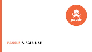 Fair Use & Passle | PPT
