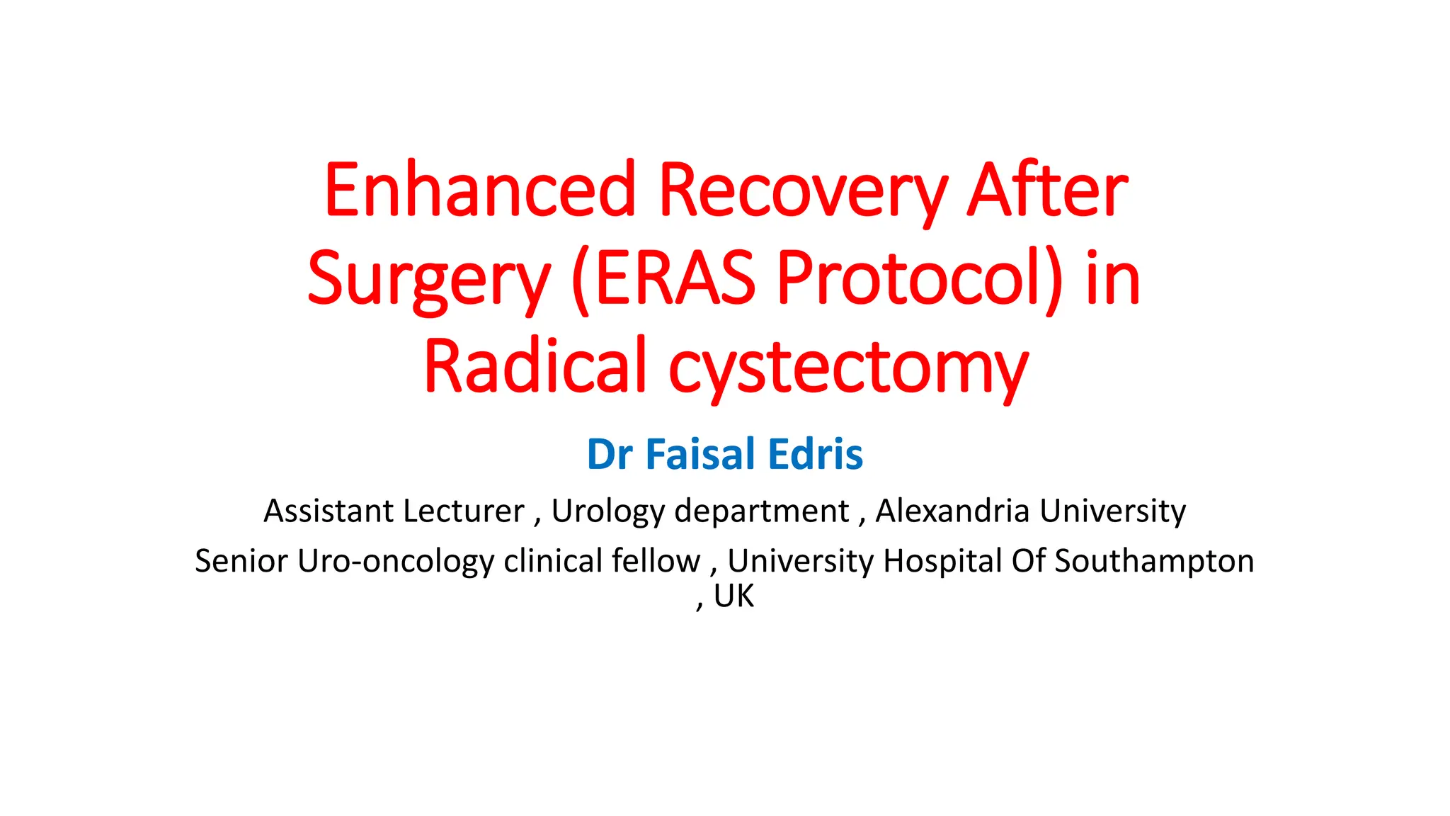 Faisal edris ERAS protocol in radical.pptx