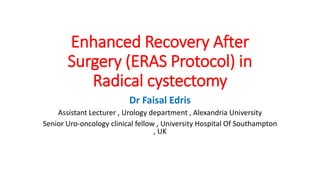 Faisal edris ERAS protocol in radical.pptx