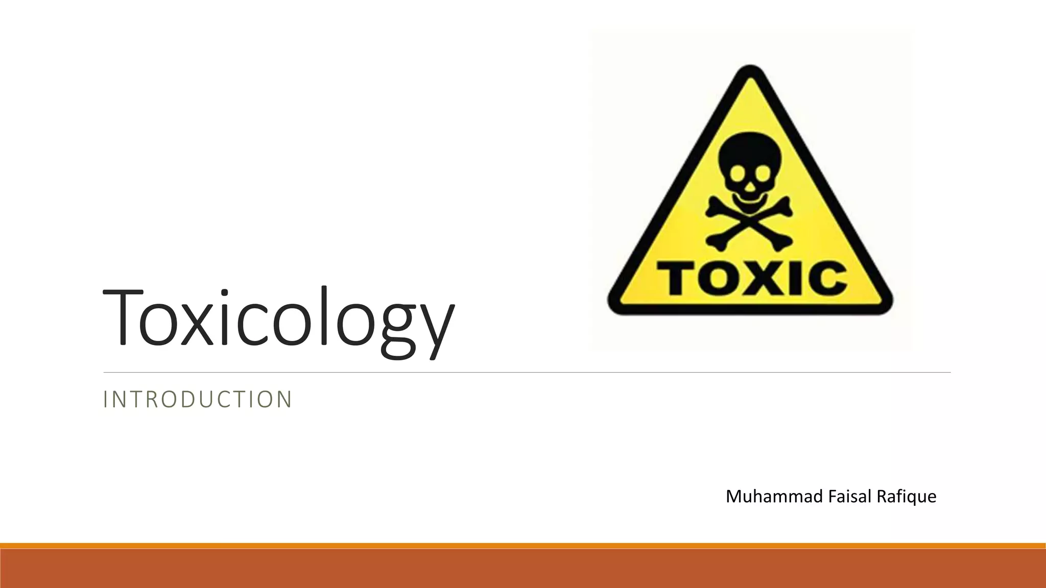 toxicology BY Faisal Rafique | PPT