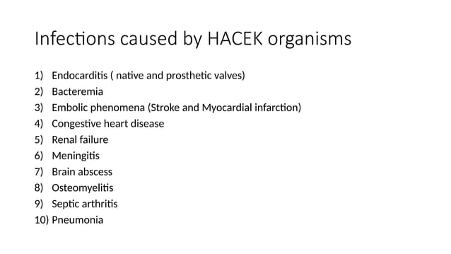 Hacek and group of infection and management | PPTX | Heart and Cardiovascular Diseases ...