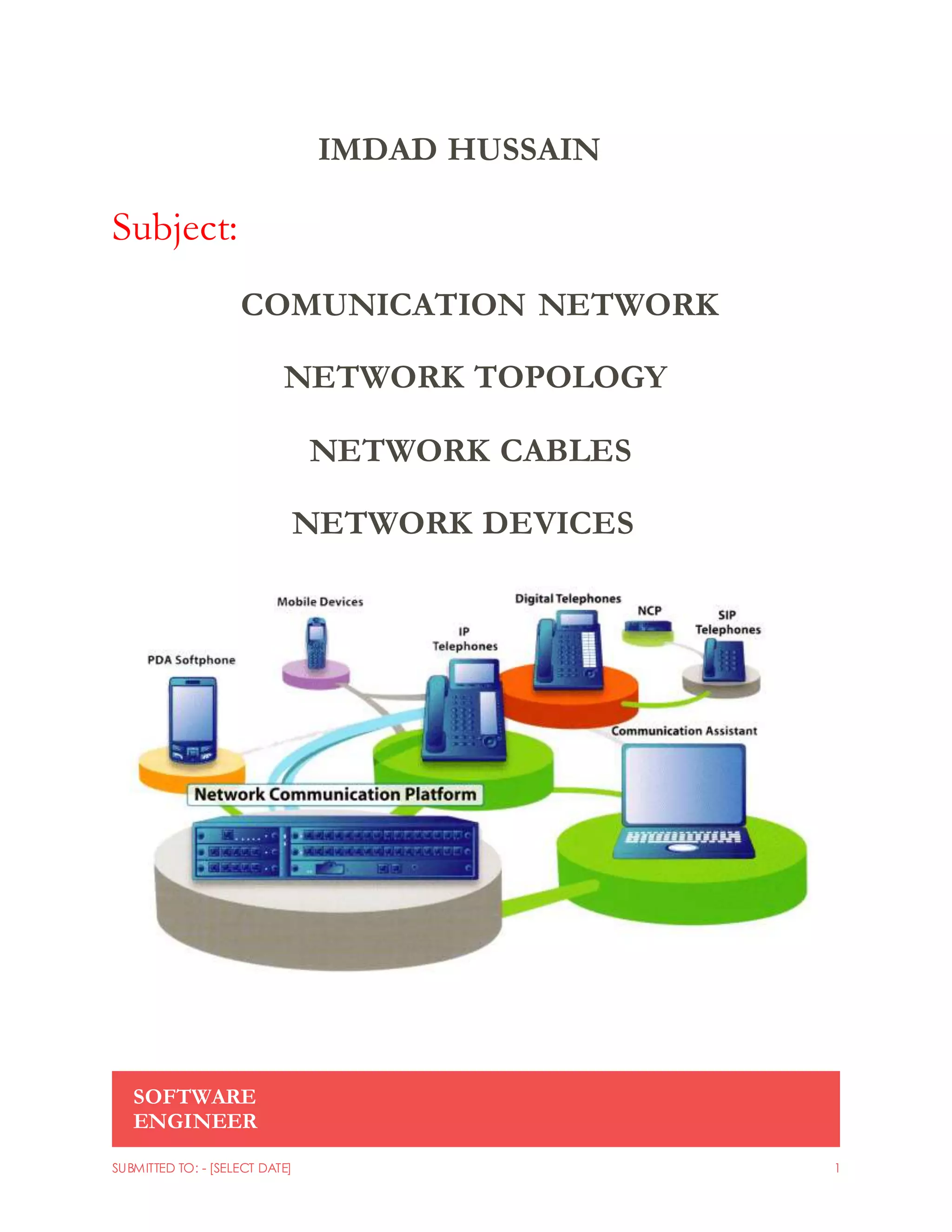 COMUNICATION NETWORK NETWORK TOPOLOGY NETWORK CABLES NETWORK DEVICES | DOCX