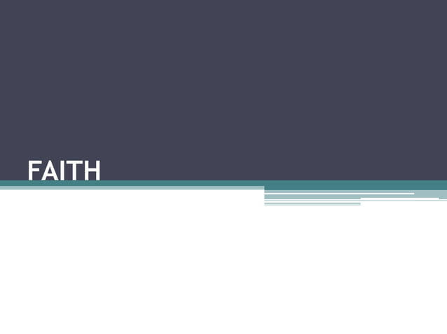 Faith | PPT | Free Download