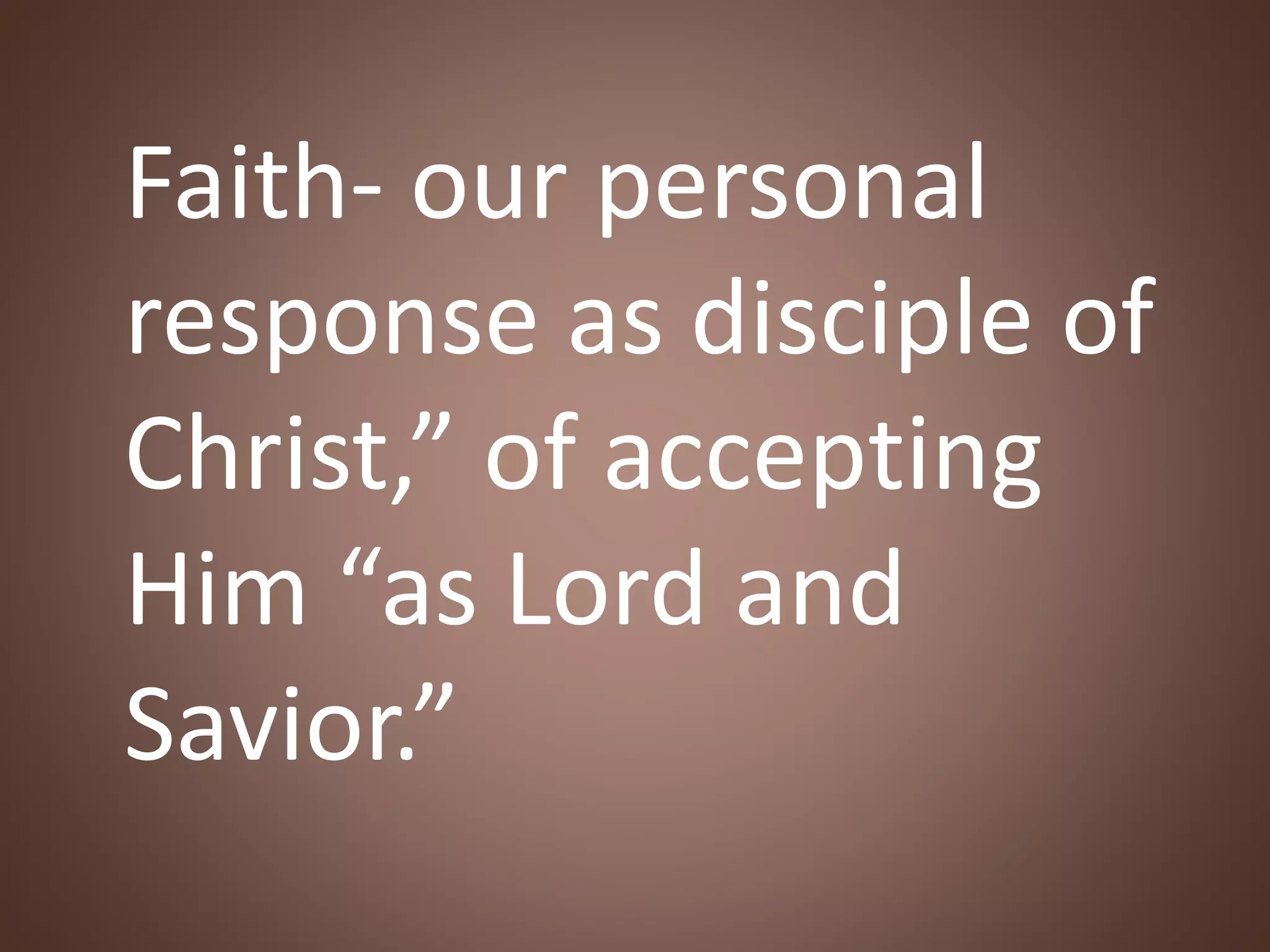 Faith | PPTX | Christianity | Religion & Spirituality