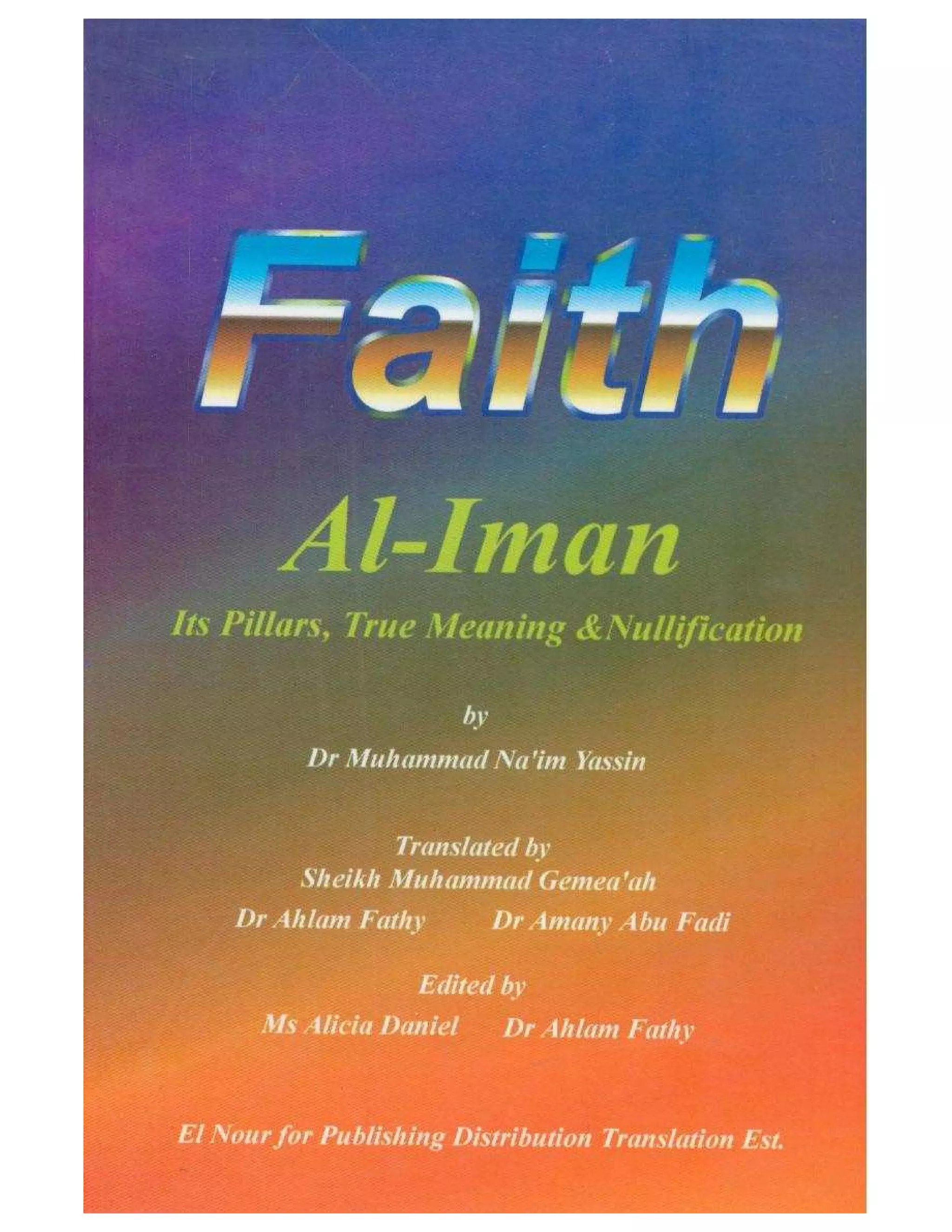 Faith al iman its pillars, true meaning & nullification - muhammad na ...