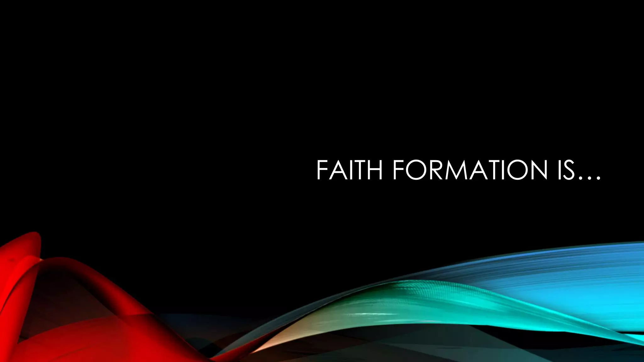 Faith Formation Definition | PPT