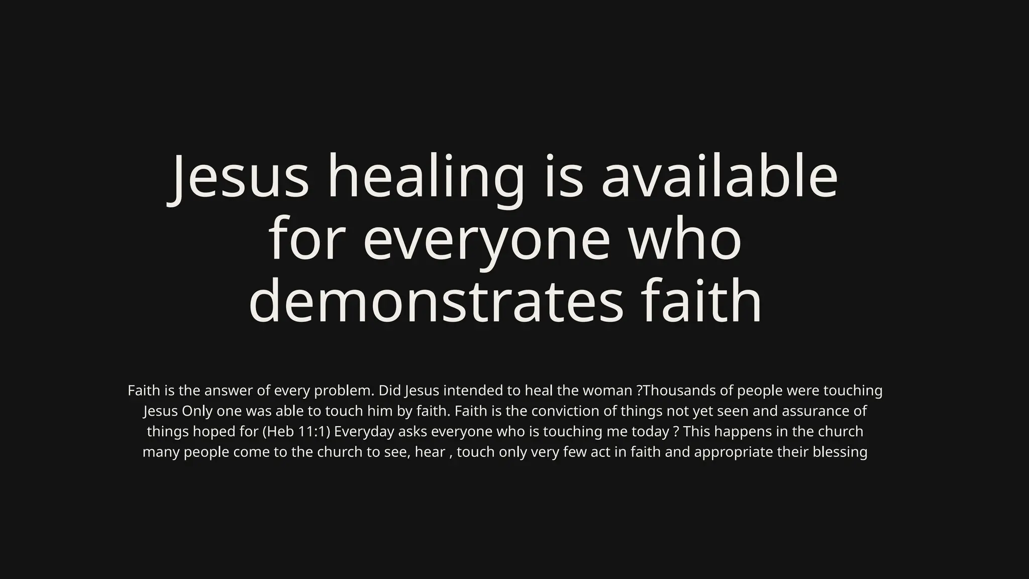 Faith saves the bleeding woman Mark 5:25–34 and Luke 8:43–48. | PPTX