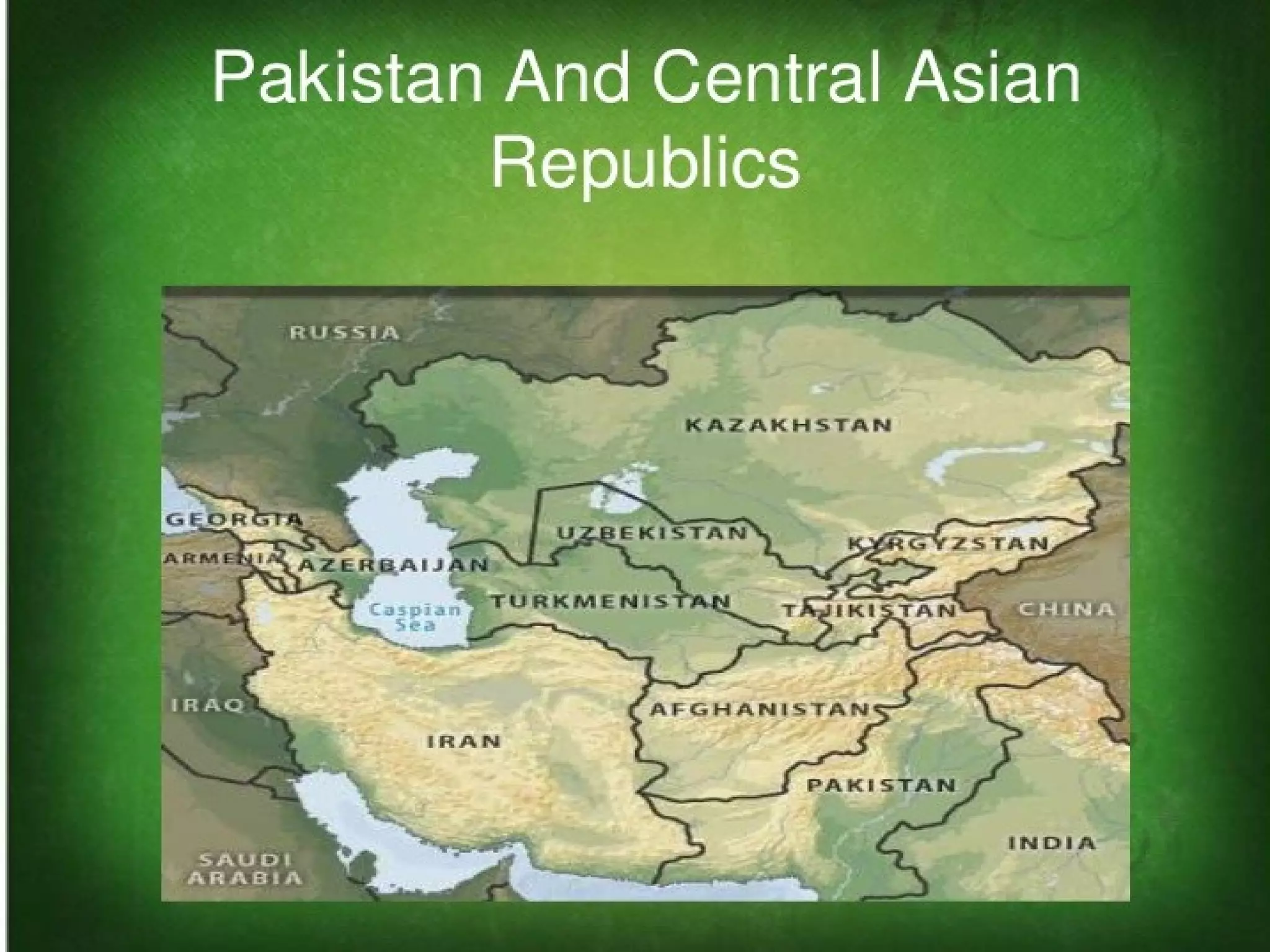 Central Asian States and pakistan relations | PPT