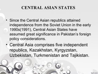 Central Asian States and pakistan relations | PPT