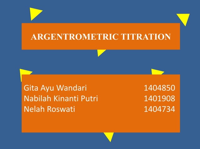 Argentometric Titration | PPTX | Chemistry | Science