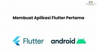 Fajarul Akbar - Introduction & Installation to Flutter.pptx