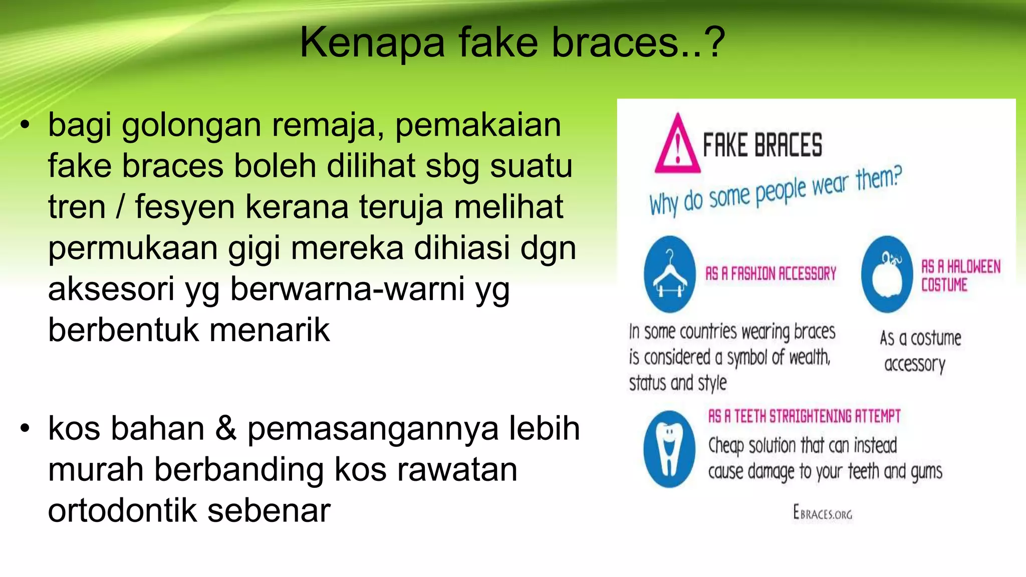 Fake braces | PPT